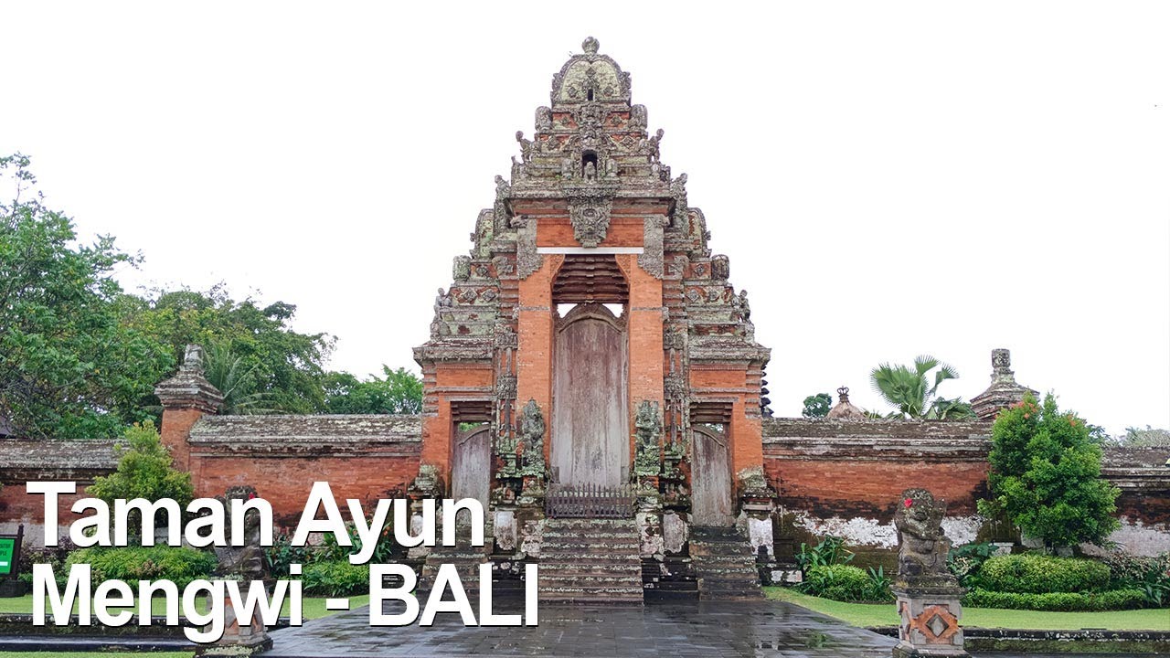 Taman Ayun Royal Mengwi Temple - YouTube