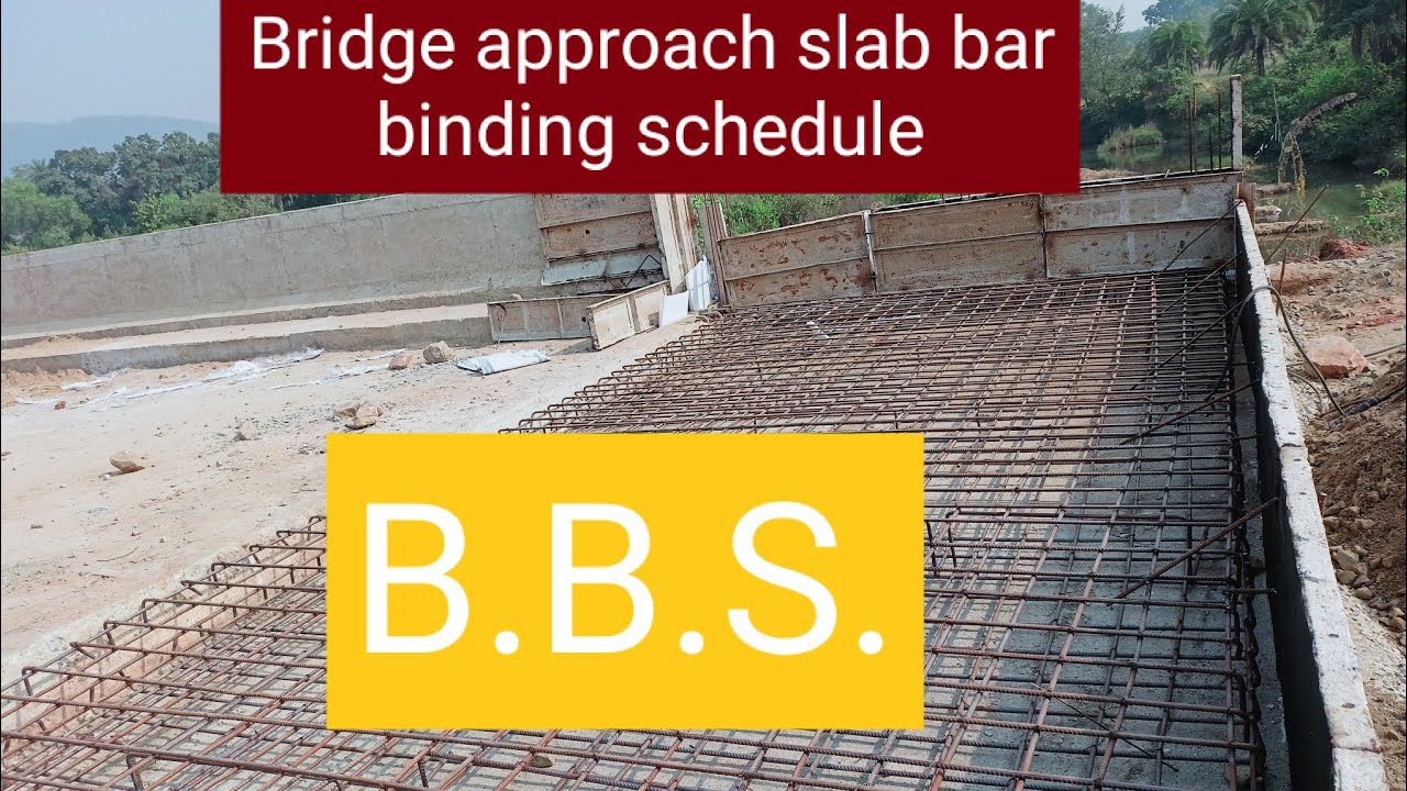Bridge approach slab Bar binding schedule (B.B.S.) # ...