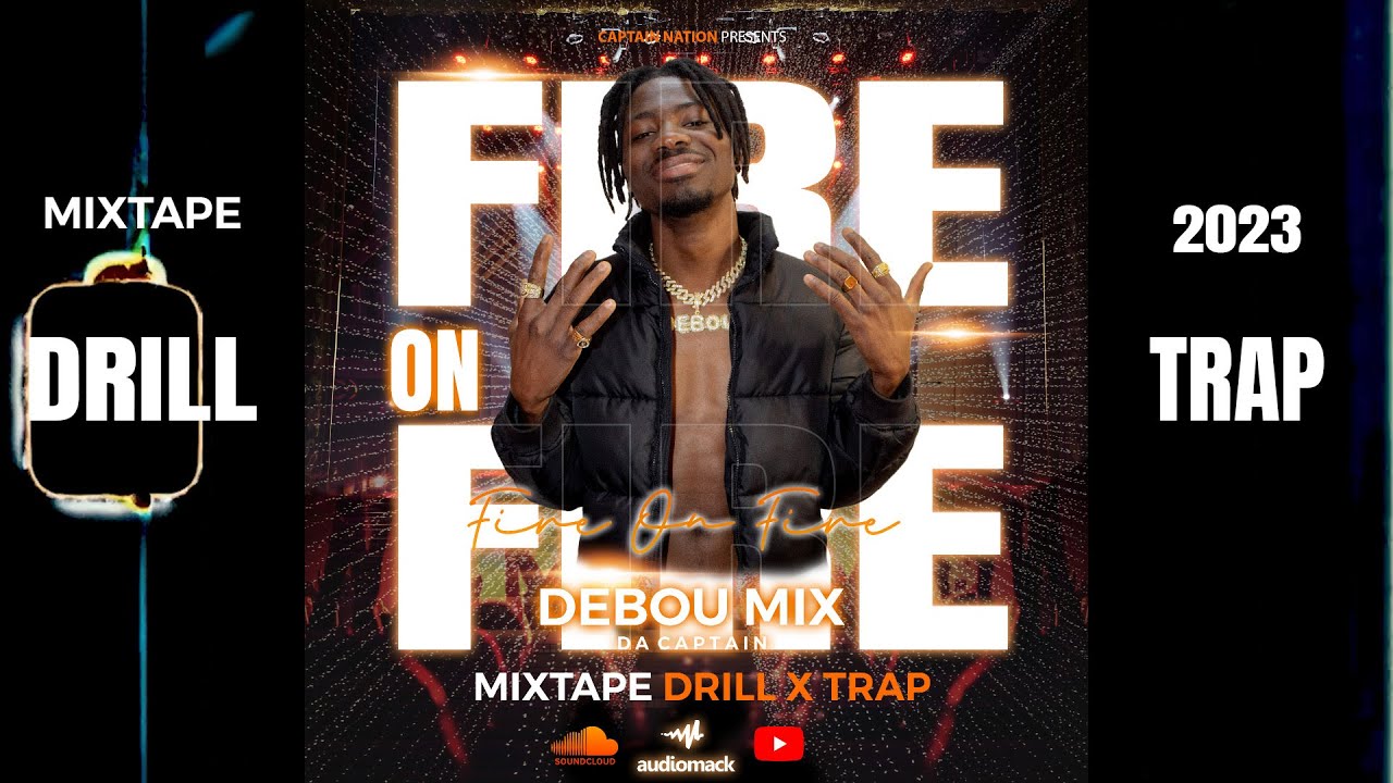 MIXTAPE TRAP & DRILL ︎ FIRE ON FIRE🔥 - Dj Debou Mix - YouTube