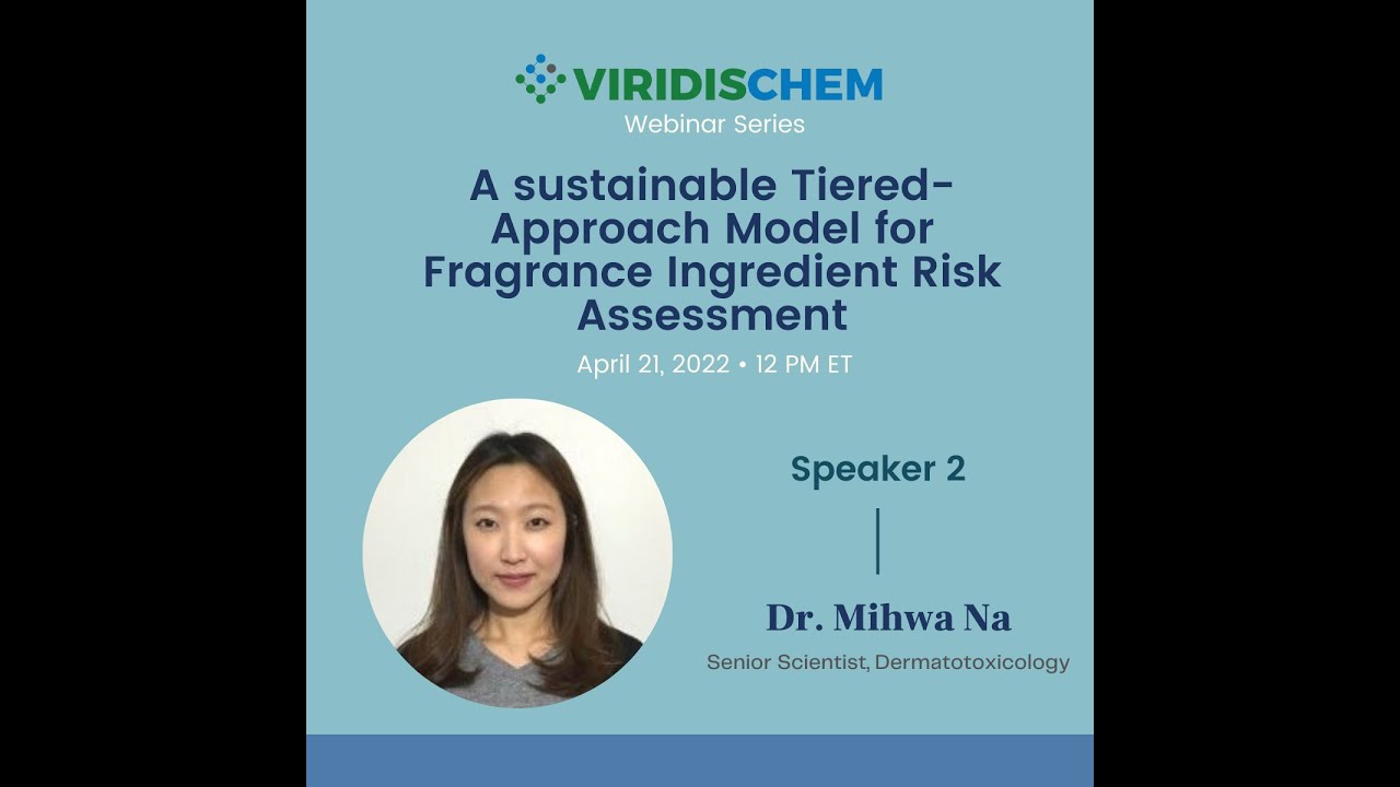 Webinar: A sustainable Tiered-Approach Model for Fragrance Ingredient ...