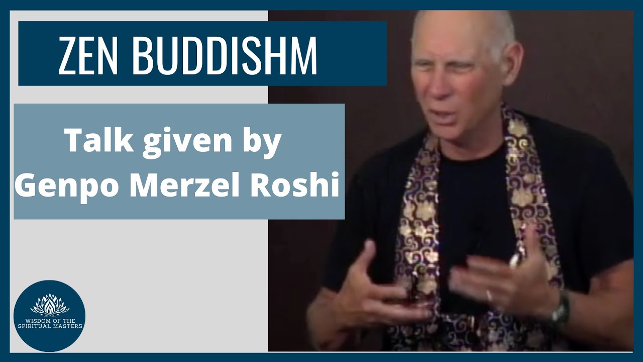 ZEN BUDDHISM 101 - Talk By Genpo Merzel Roshi - YouTube