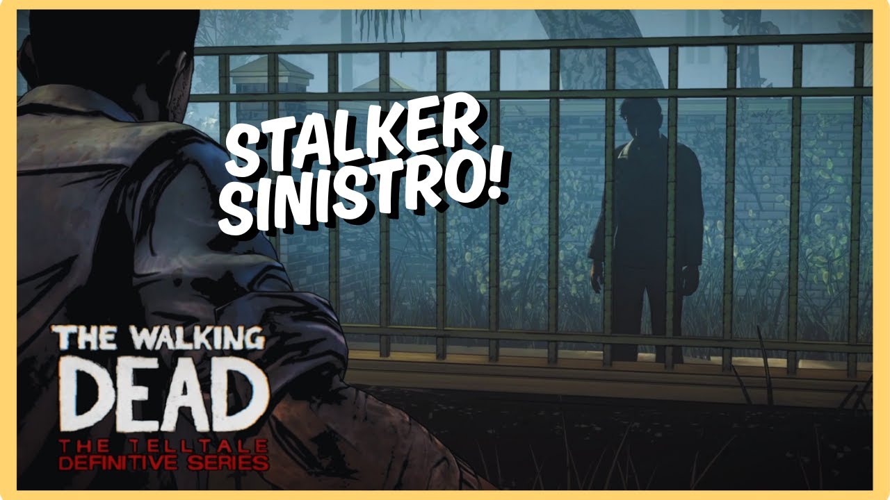 Quase Chorei e Apareceu um Stalker! | The Walking Dead: Telltale ...