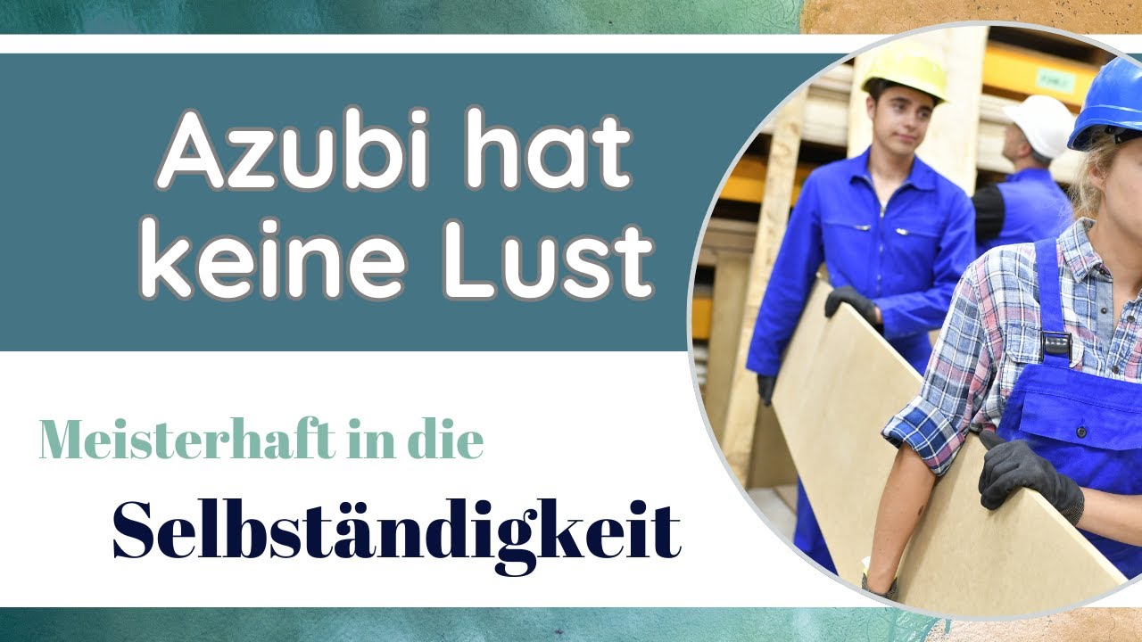 Der Azubi ist lustlos - Selbstwert und Motivation - Ausbildungsabbruch ...