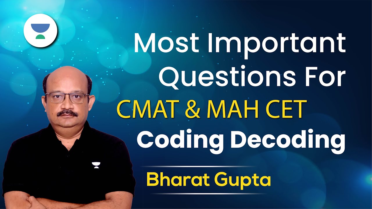 Most Important Questions for CMAT & MAHCET| Coding Decoding| Bharat Gupta - YouTube