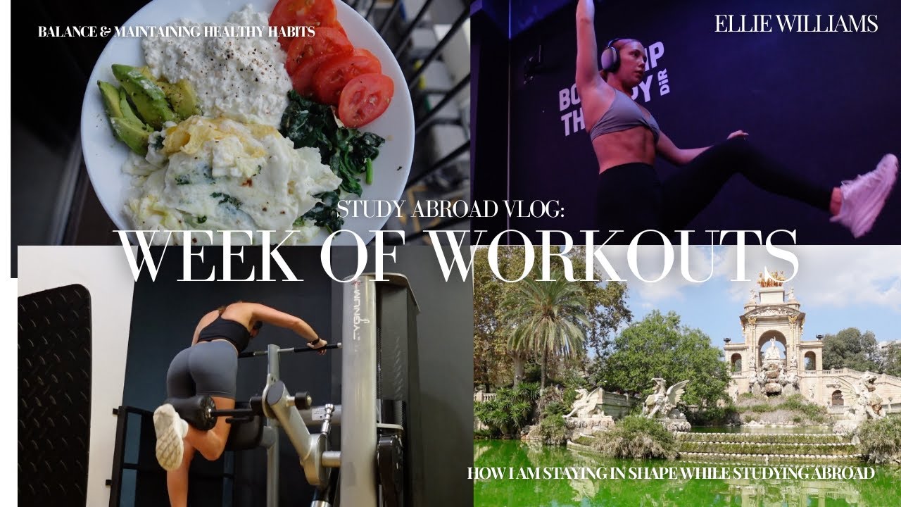 WEEK OF WORKOUTS: how I am staying in shape while studying abroad, pre ...