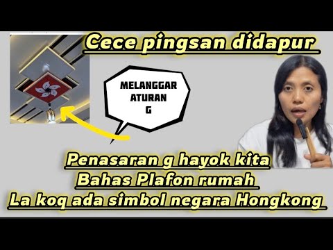PLAFON ATAP RUMAH TKW HK DIGAMBAR BENDERA NEGARA IAIN BOLEH G? ² CECE PINGSAN