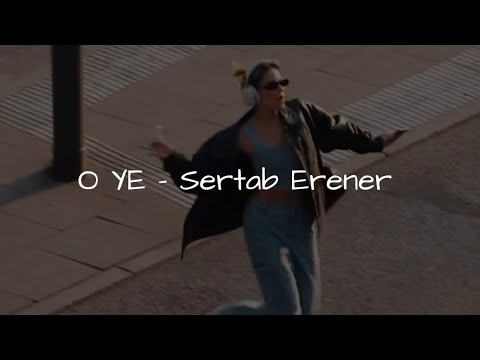 Eteğim fır fır hayatım gır gır (O YE) - Sertap Erener - Lyrics