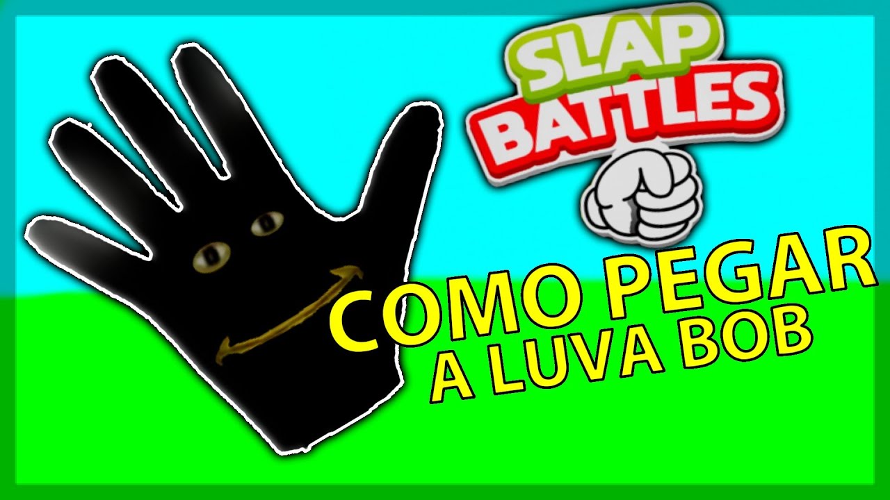 Como pegar a luva Bob no slap battle #slapbattlesroblox #luvabob # ...