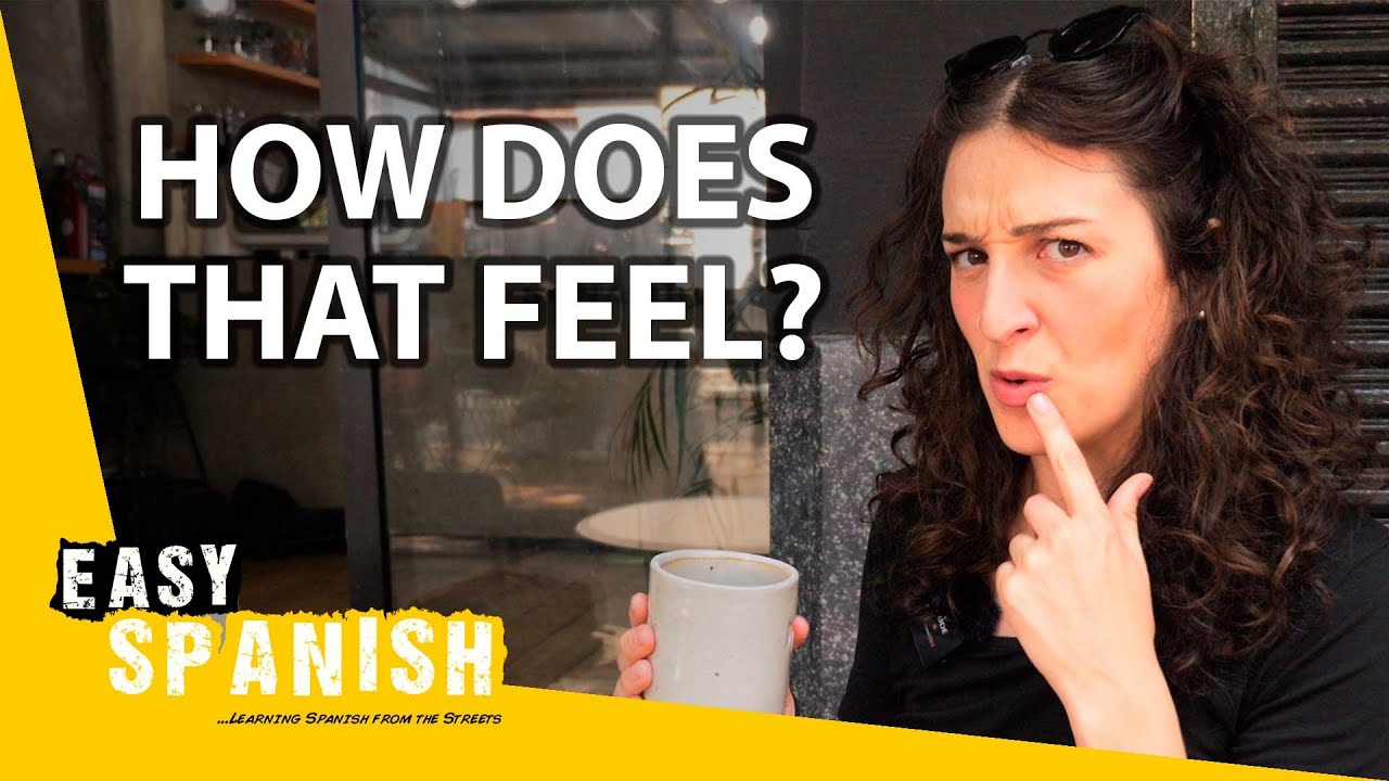 How to Express 20+ Sensations in Spanish | Super Easy Spanish 87 - YouTube