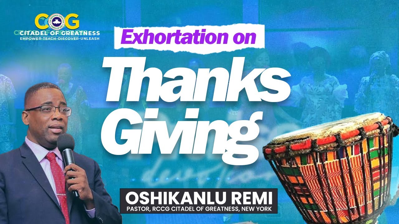 THANKSGIVING || PASTOR REMI OSHIKANLU || 7TH JULY 2024 - YouTube