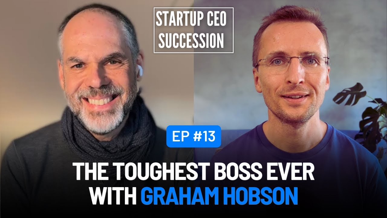 E13 — The Toughest Boss Ever with Graham Hobson - YouTube