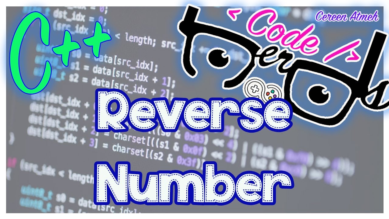reverse number الدرس الخامس والأربعون: طباعة رقم بالعكس - YouTube