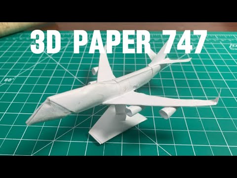 Foldable 3D paper 747 tutorial - YouTube