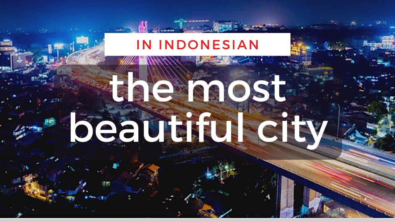 TOP 10 MOST BEAUTIFUL CITIES IN INDONESIA - YouTube