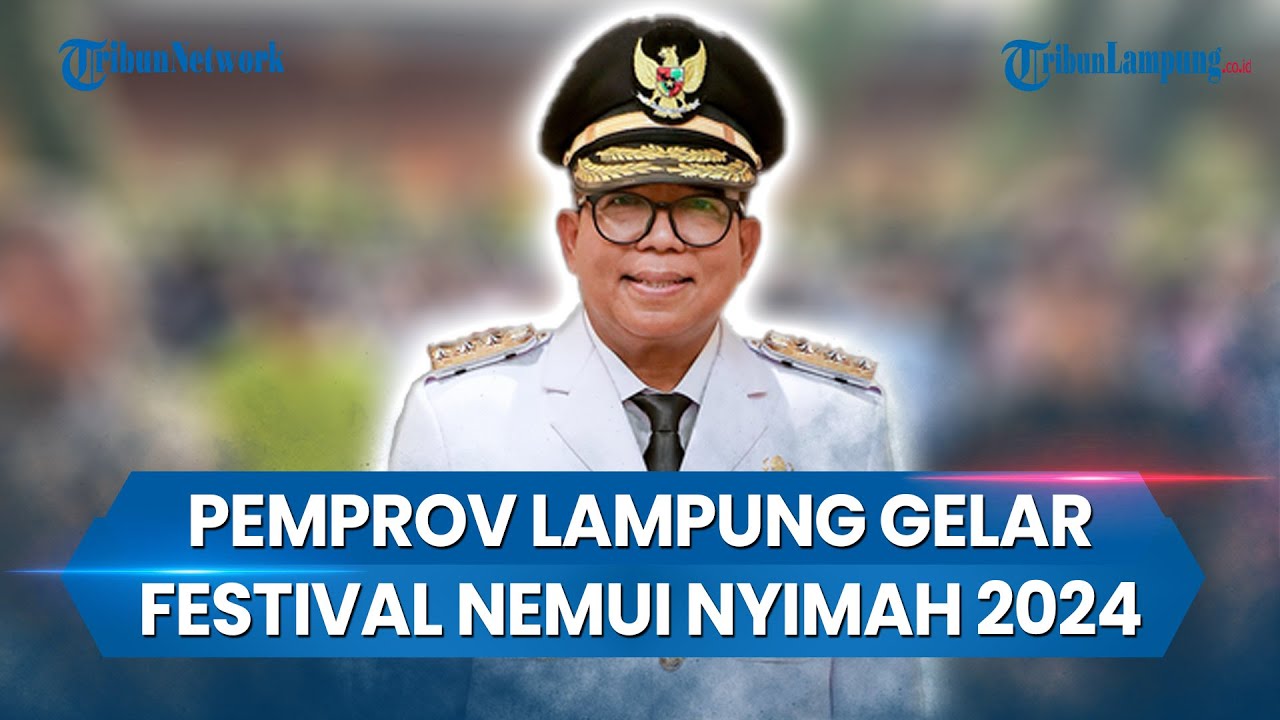 Festival Nemui Nyimah 2024, Temukan Pengalaman Terbaik di Lampung - YouTube