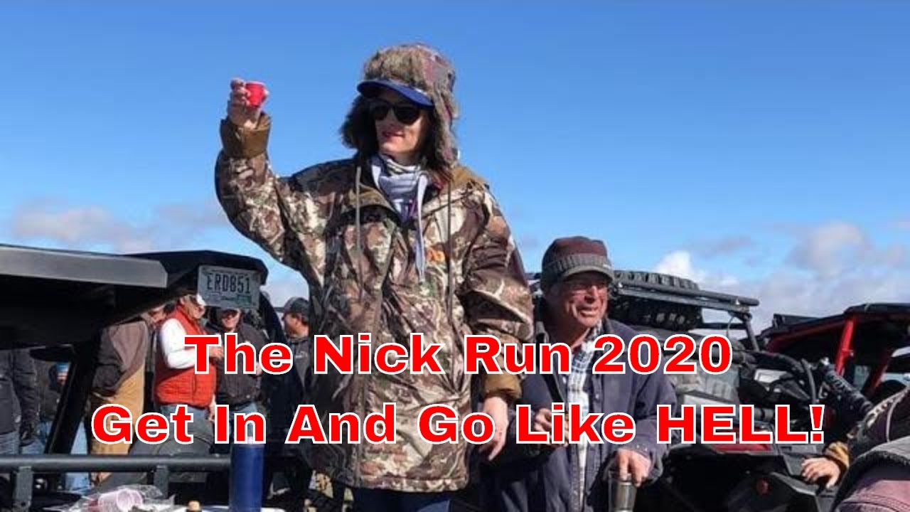 THE NICK RUN 2020! Get In And Go Like Hell! - YouTube