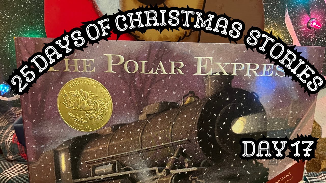 "The Polar Express" - 25 Days of Christmas Stories - YouTube