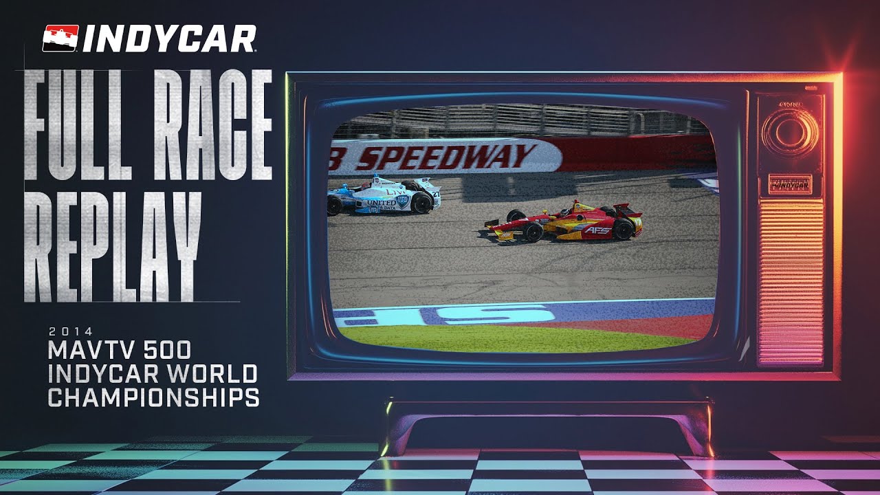 2014 MAVTV 500 INDYCAR World Championships from Fontana | INDYCAR ...