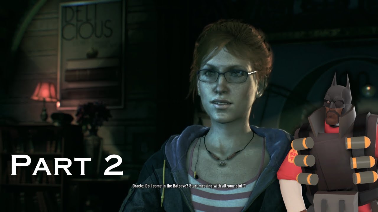 [TF2 AI] Demoman Plays Batman Arkham Knight Part 2 - YouTube