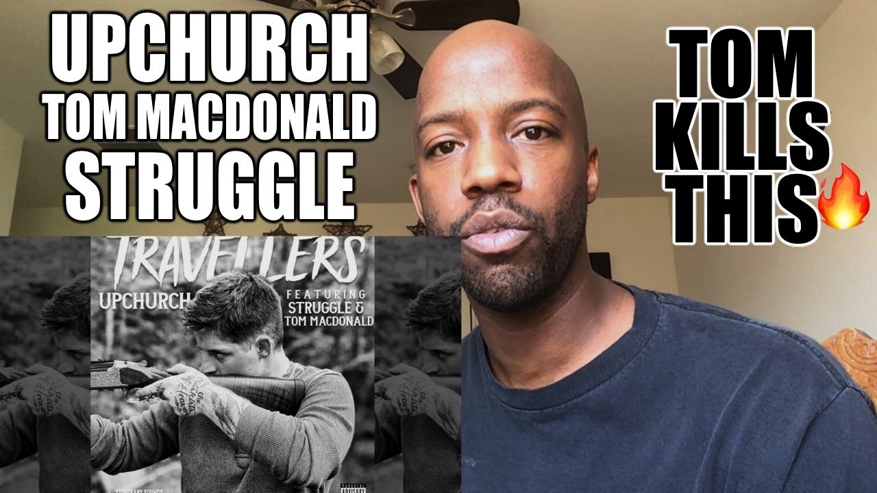 Upchurch feat Tom MacDonald & Struggle “Travelers” Reaction - YouTube