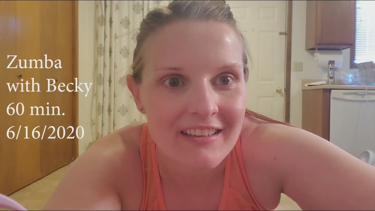 Zumba with Becky - 60 min. - 6/16/2020 - YouTube