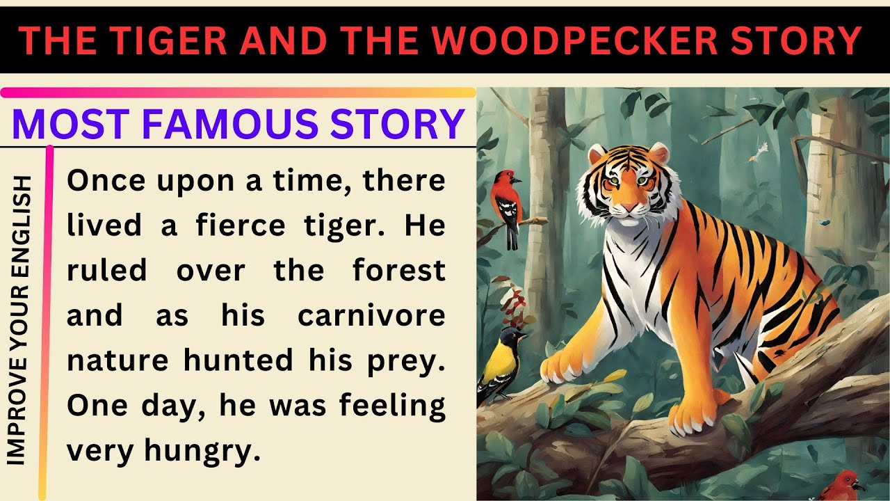 The Tiger and the Woodpecker Story || Improve Your English || English ...