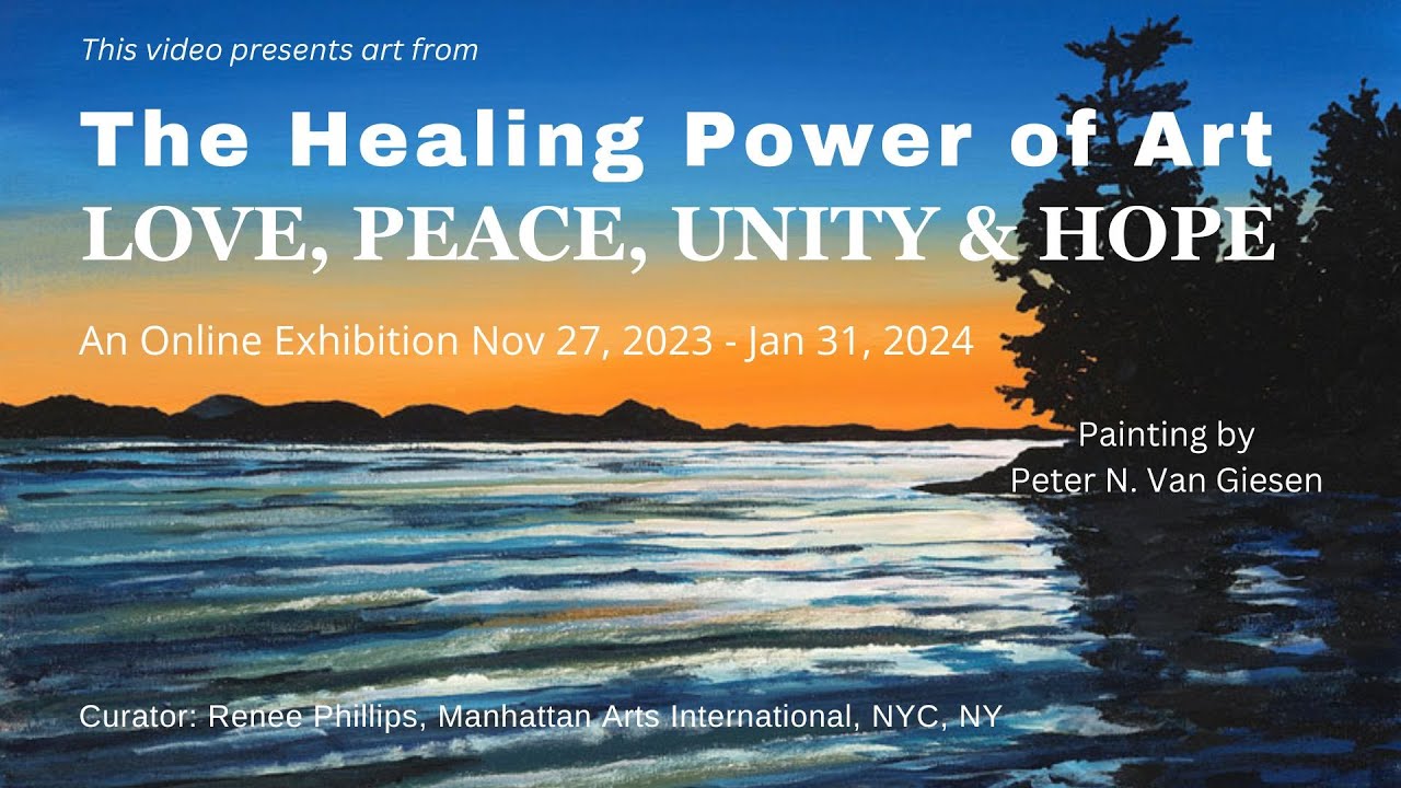 The Healing Power of Art: Love, Peace, Unity & Hope Exhibition - YouTube