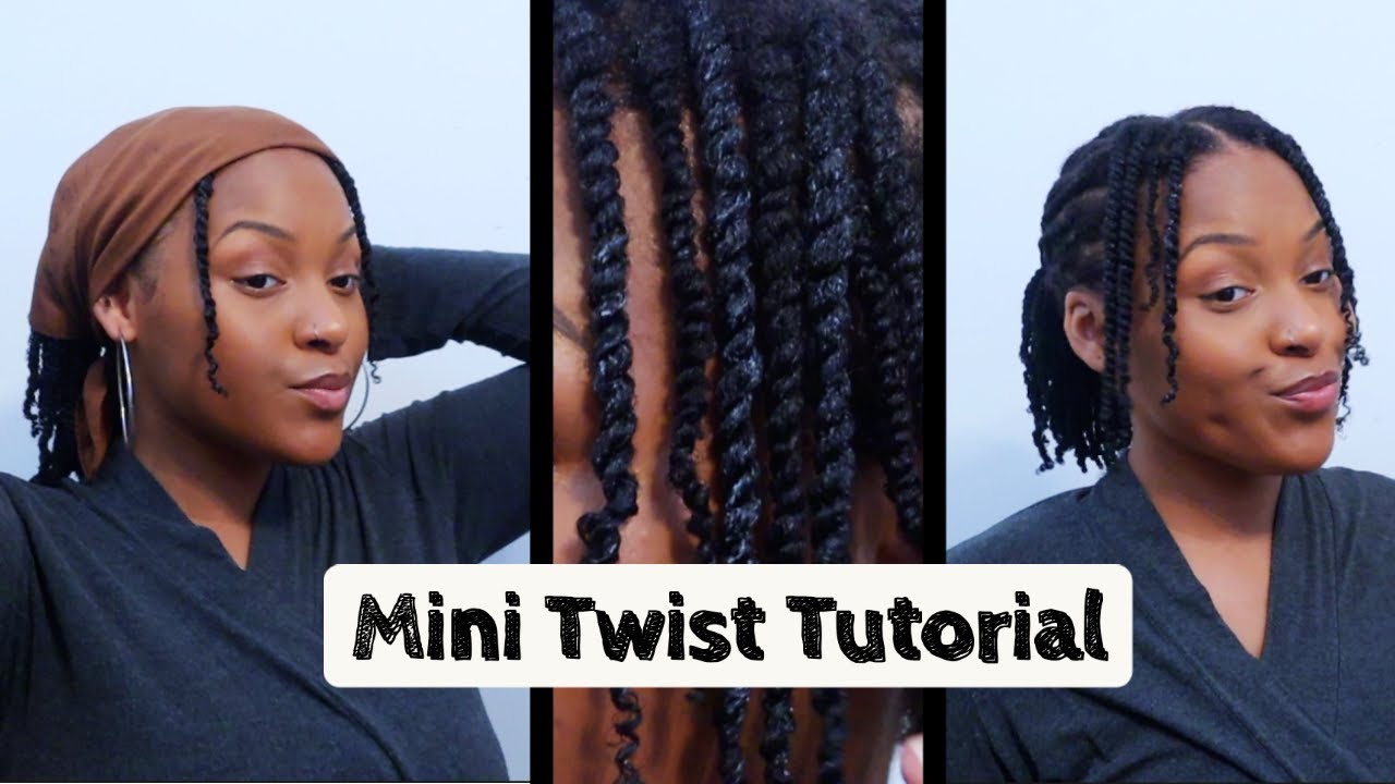 Mini Twists Tutorial & Styling| Perfect protective style | Mini Twist ...