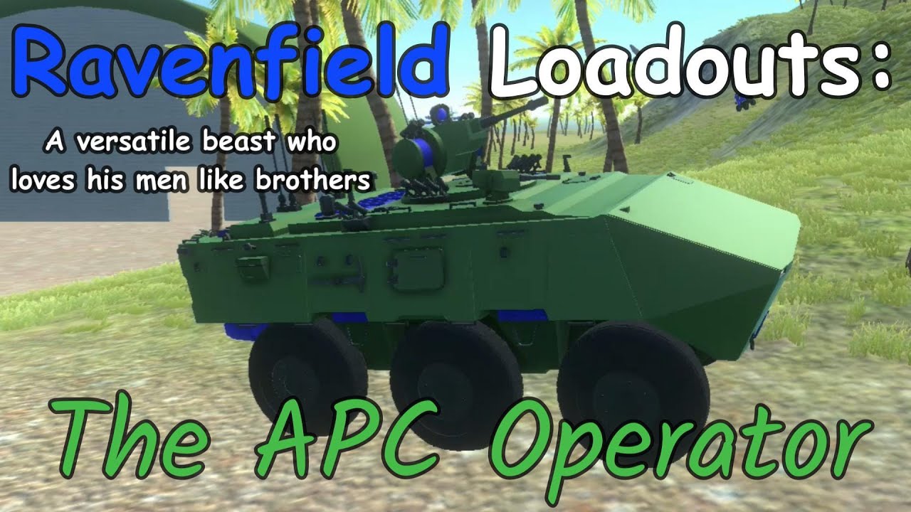 Ravenfield | Ravenfield Loadouts: The APC Operator - YouTube