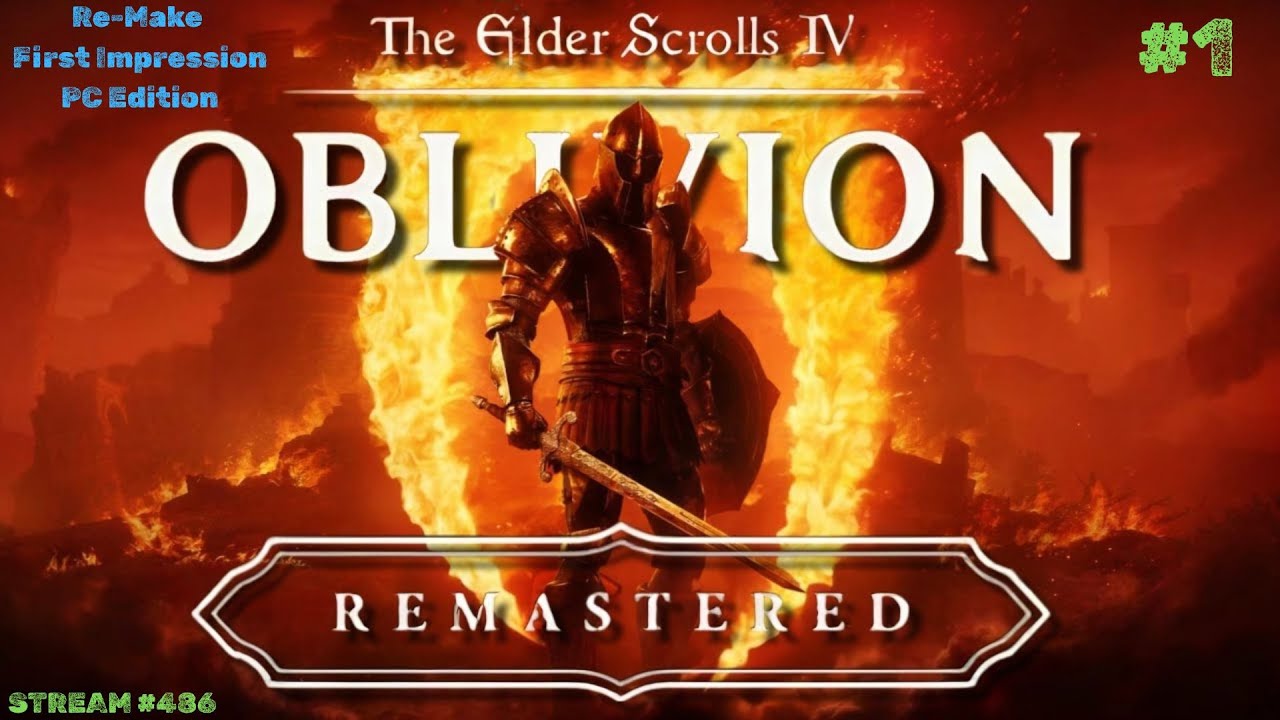 [NEW RE-RELEASE - ELDER SCROLLS OBLIVION REMASTERED] [PC EDITION ...