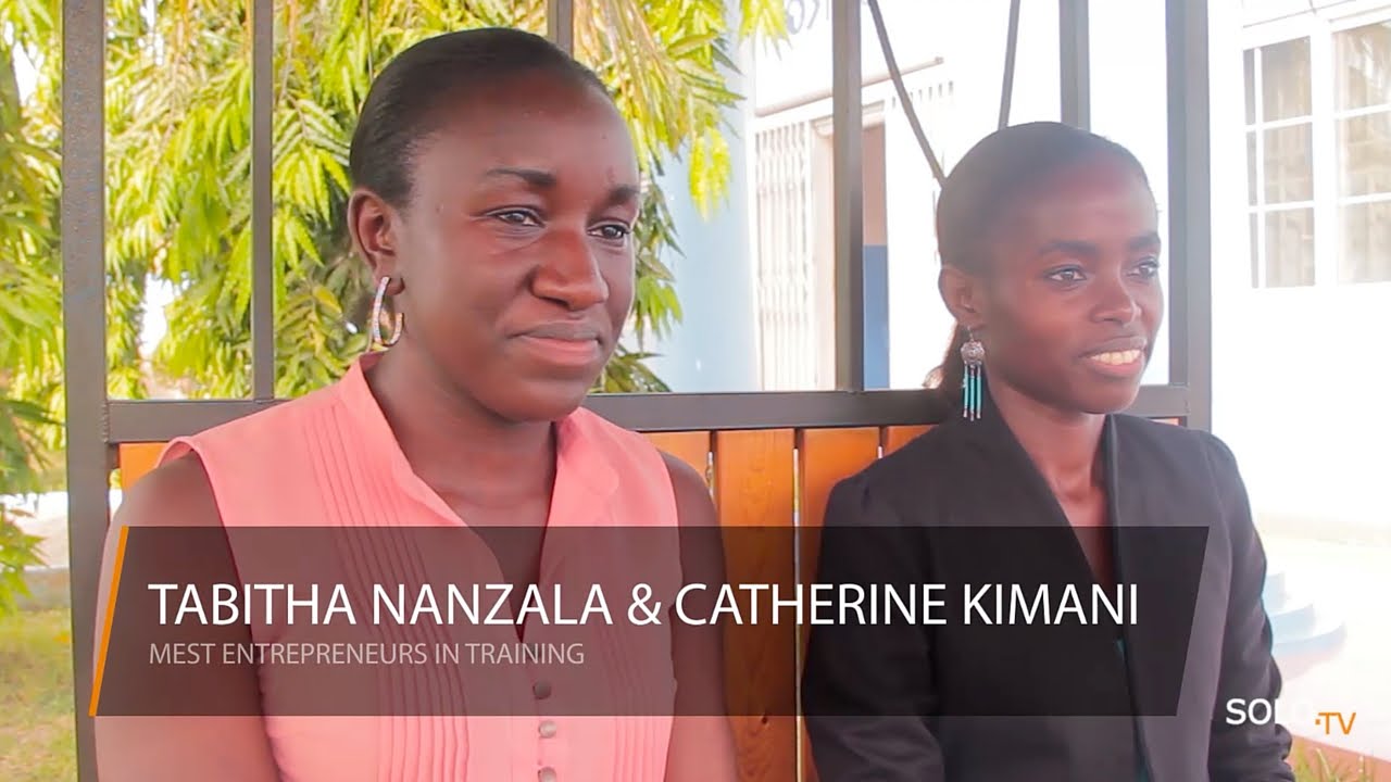 MEST Entrepreneurs in Training - Tabitha Nanzala & Catherine Kimani - YouTube