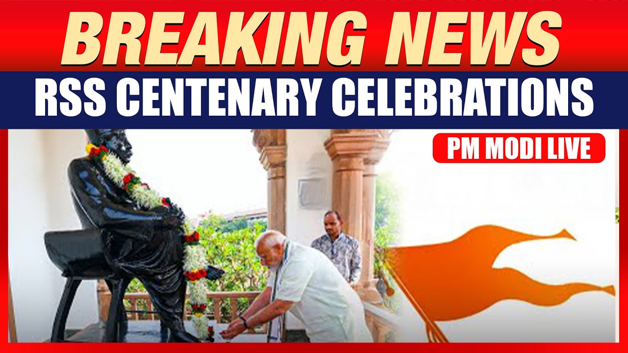 LIVE: PM Narendra Modi Attends RSS Centenary Celebrations in New Delhi ...