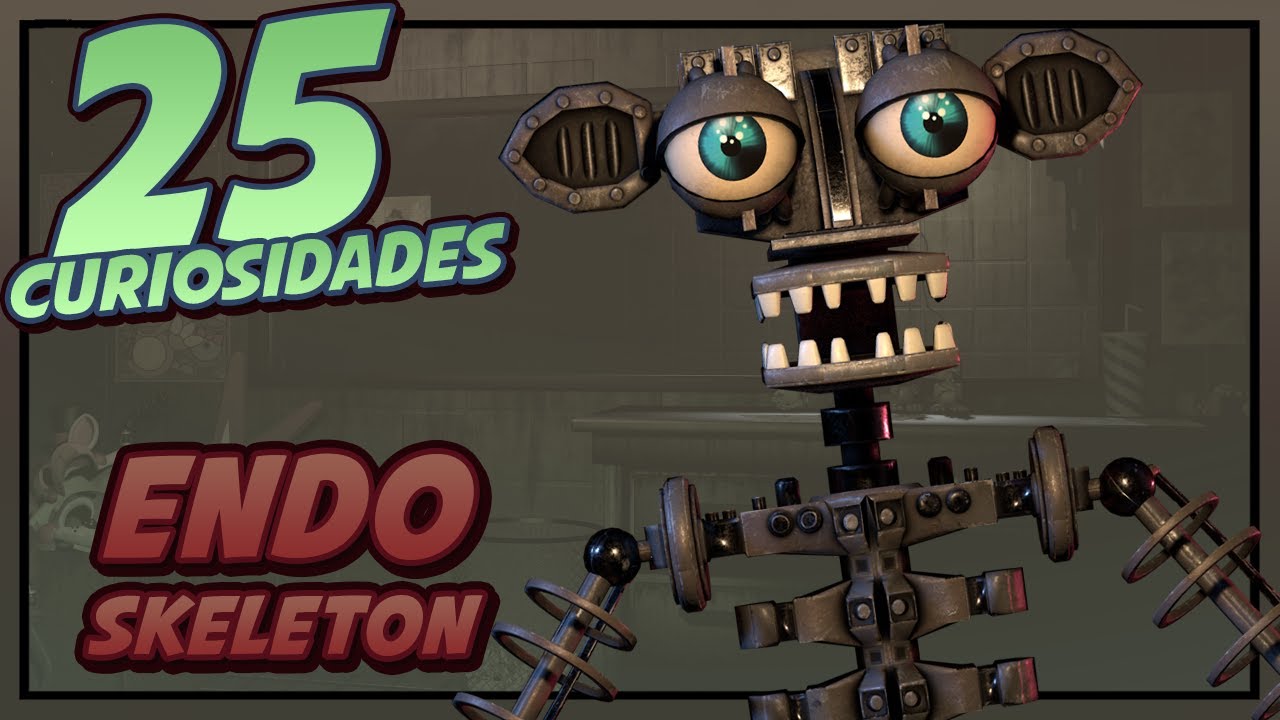 ENDO SKELETON | 25 Datos y Curiosidades | Five Nights at Freddy´s - YouTube