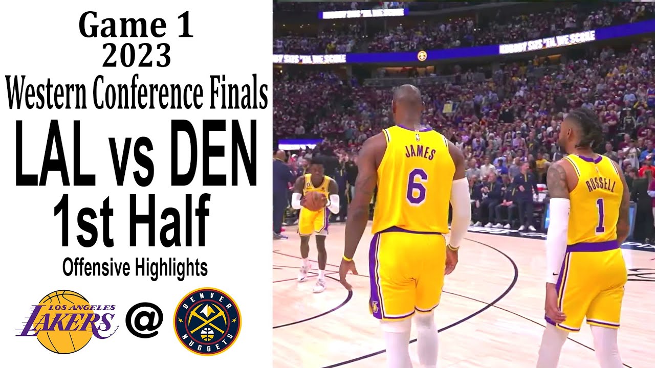 1st Half LA Lakers Offense vs DEN Game 1 Quick Highlights - NBA Western ...