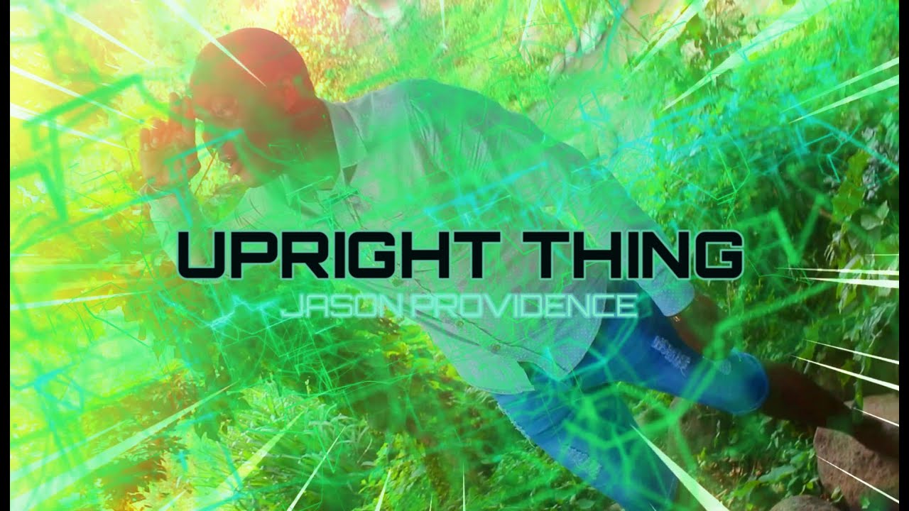 Jason Providence - UPRIGHT THING - YouTube