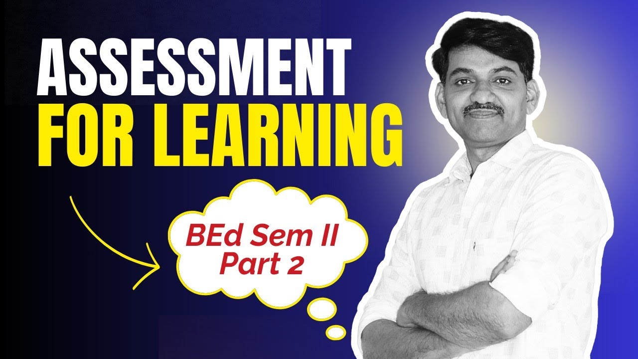 Class 2 Assessment for Learning B.Ed IInd Sem Unit 2 #bedstudents # ...