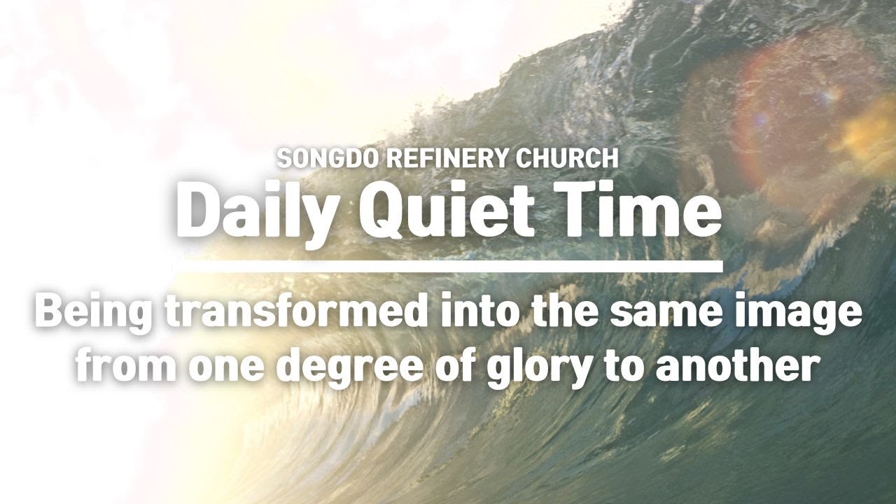 Transformed From One Degree Of Glory