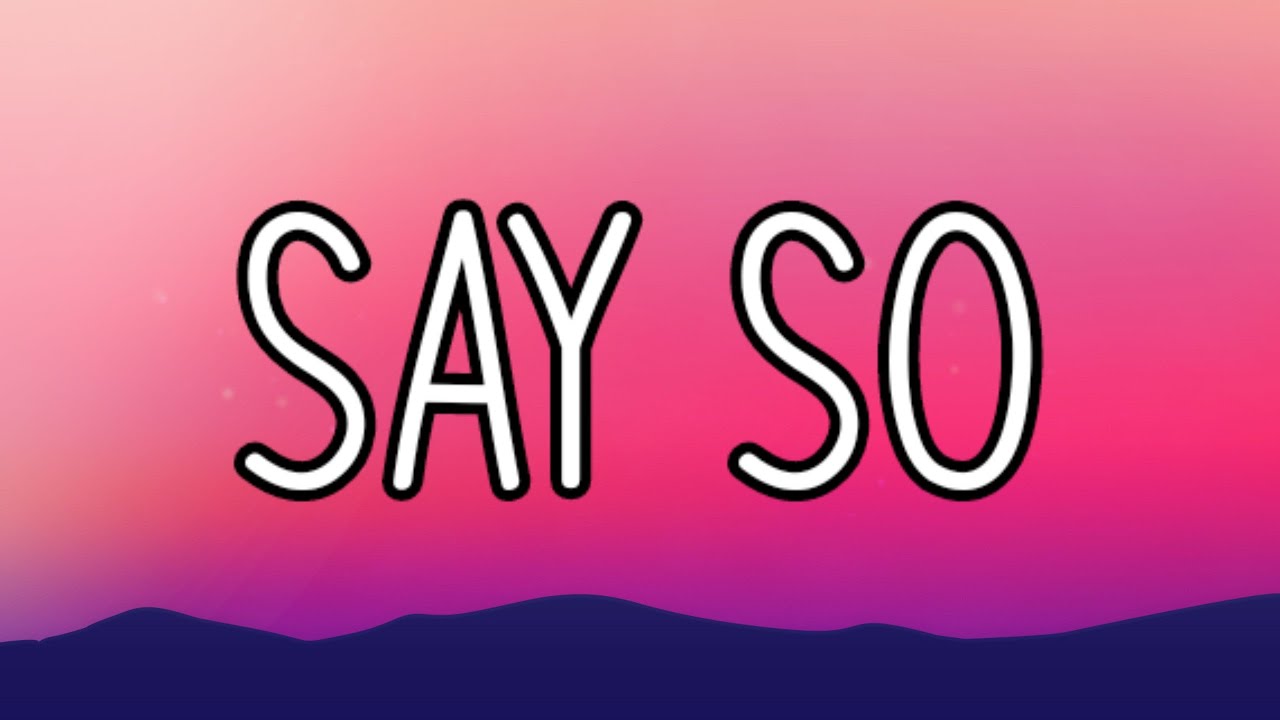 Doja Cat - Say So (Lyrics) - YouTube