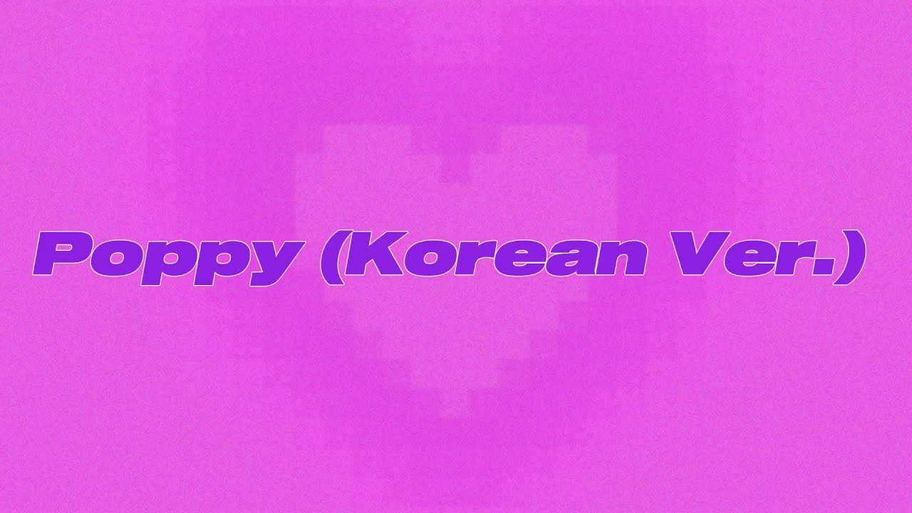 STAYC - Poppy (Korean Ver.) [ENGLISH LYRICS] - YouTube