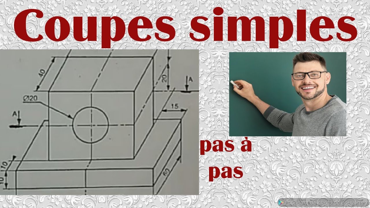 Coupe simple| Comment représenter une coupe simple |coupes simples en ...