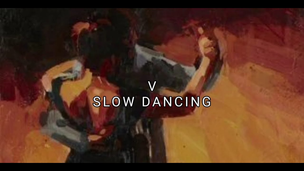 V - Slow Dancing // Tradução pt/br - YouTube