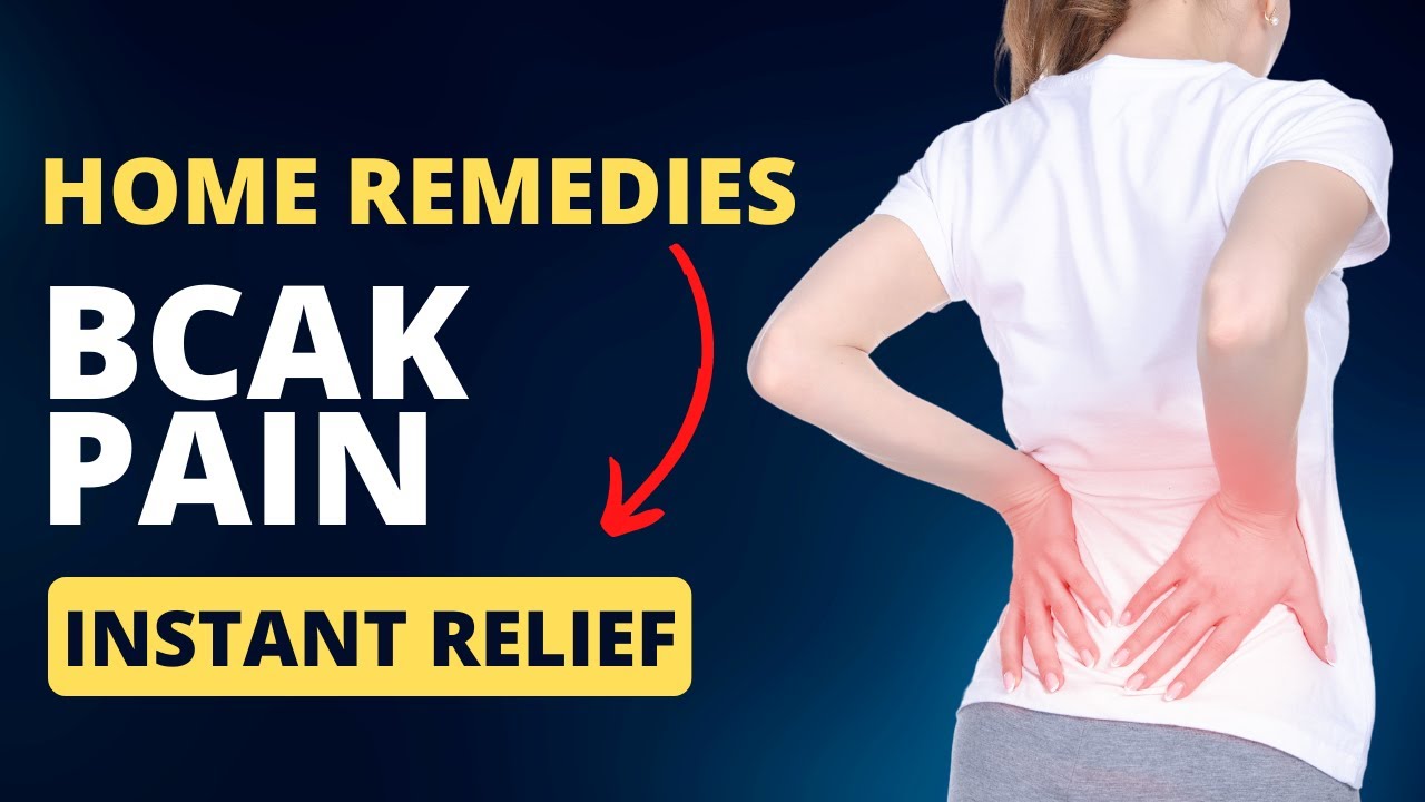 Home Remedies For Back Pain Relief - BACK PAIN - YouTube
