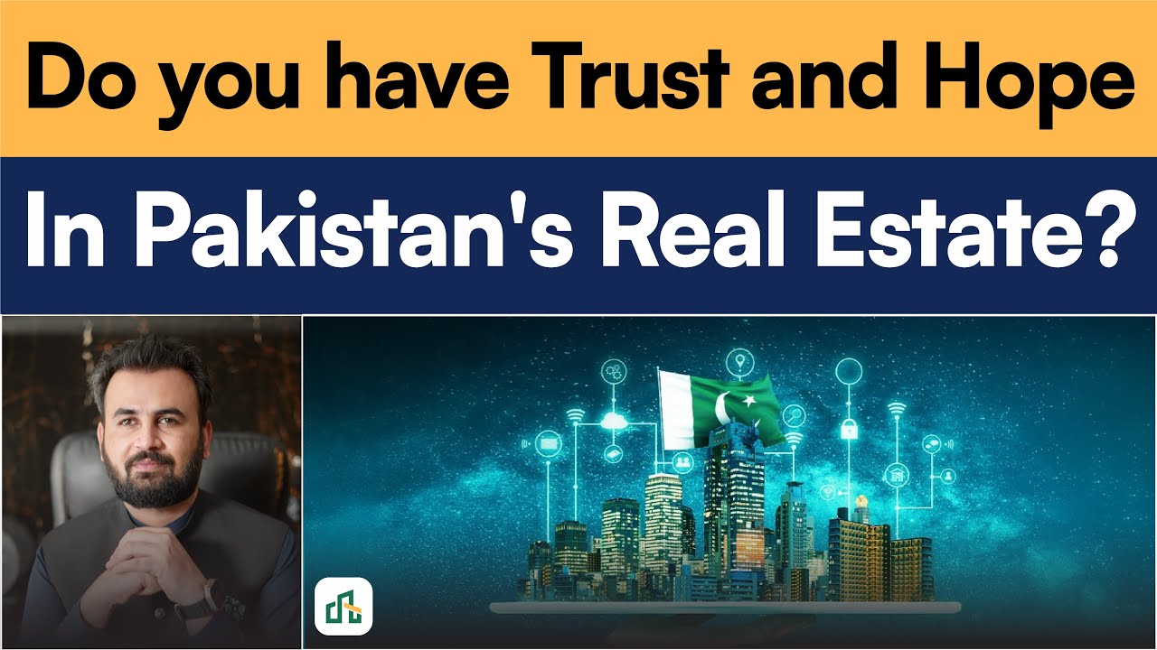 Trust and Hope for Pakistan's Real Estate - YouTube