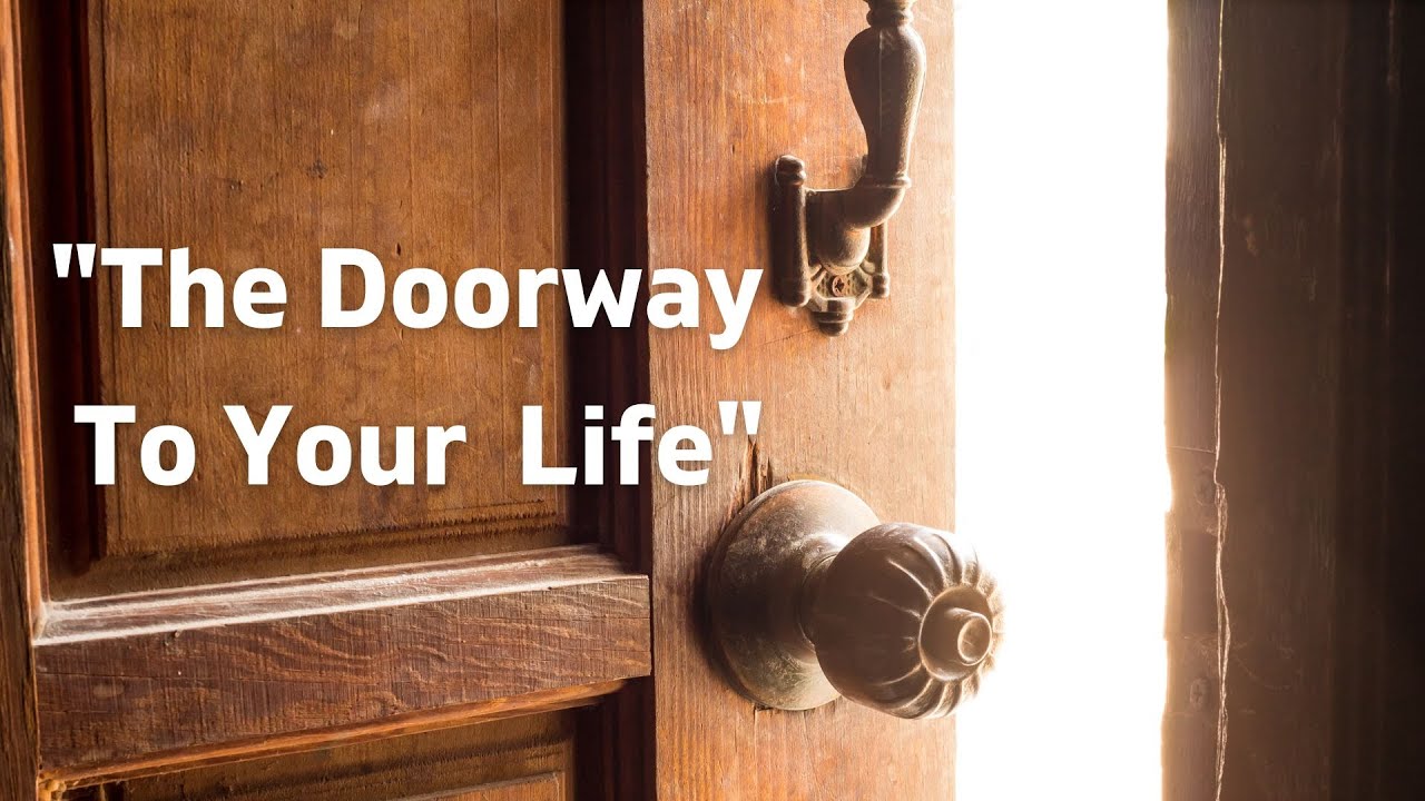 07 31 2022 "The Doorway To Your Life" - YouTube
