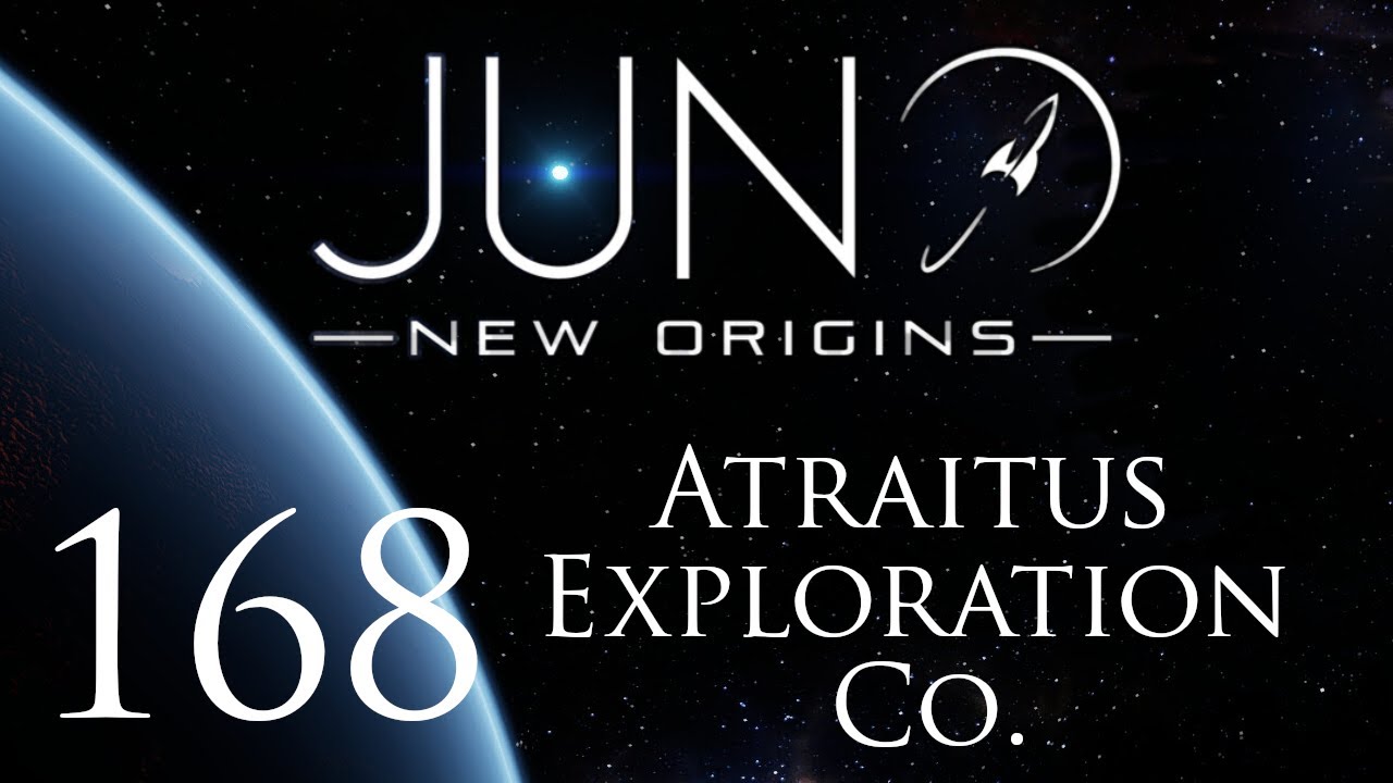 Juno: New Origins | Atraitus Exploration Co. | Episode 168 - YouTube