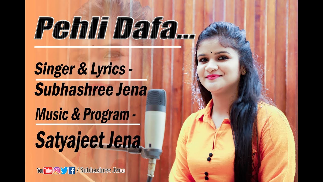 Pehli Dafa | Subhashree Jena - YouTube