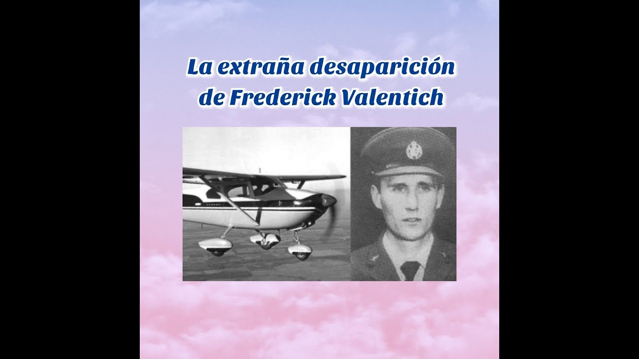 La extraña desaparición de Frederick Valentich - YouTube