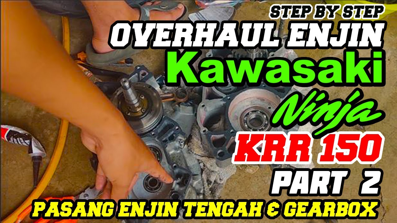 CARA OVERHAUL ENJIN KAWASAKI NINJA RR150 (PART 4) - Pasang Gearbox ...