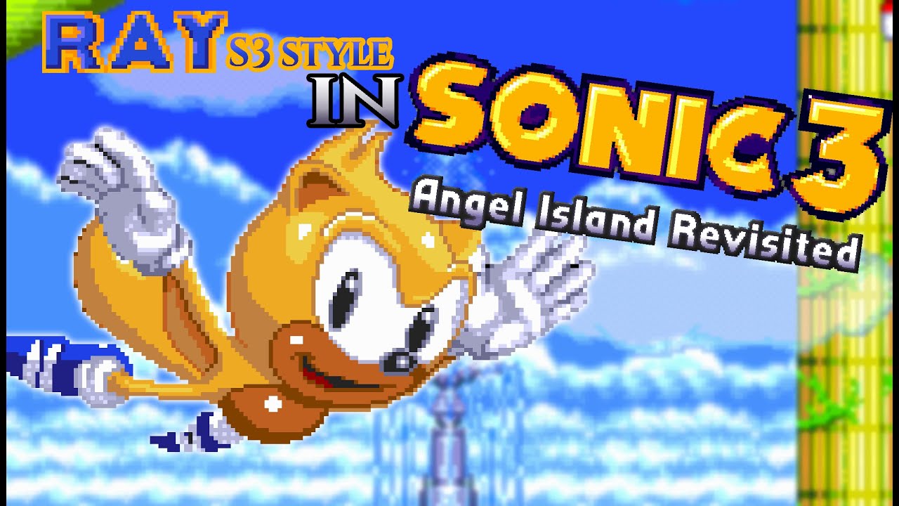 [Release] Ray S3 Style in Sonic 3 A.I.R.- Sonic 3 AIR mod (feat Nack ...