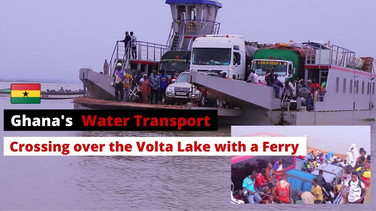 GHANA'S WATER TRANSPORT | Crossing over the Volta lake with a ferry ...